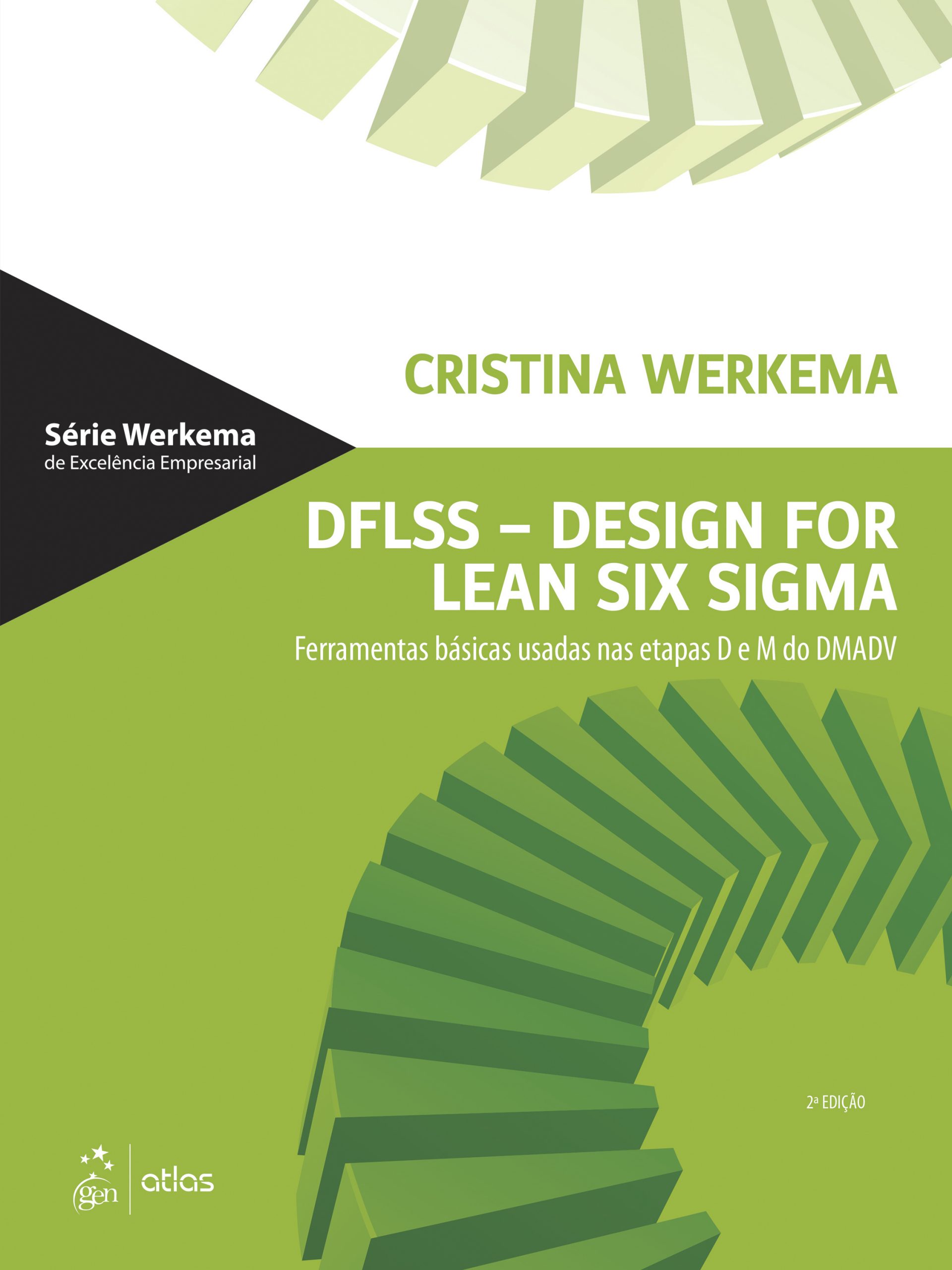 DFLSS – Design For Lean Six Sigma: Ferramentas Básicas Usadas nas ...